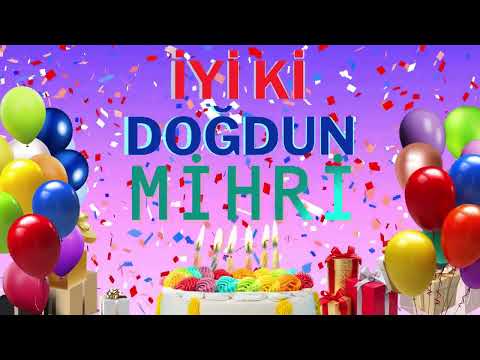 MİHRİ - Doğum Günün Kutlu Olsun Mihri #Mihri