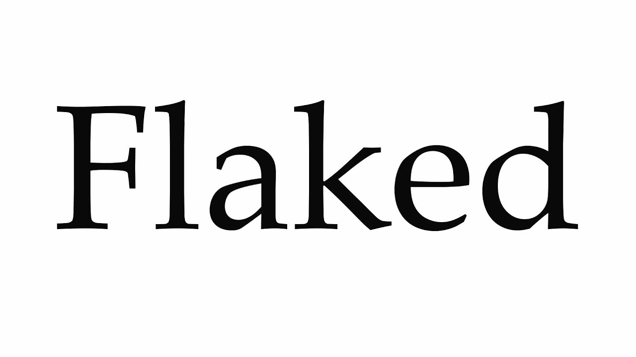 how-to-pronounce-flaked-youtube