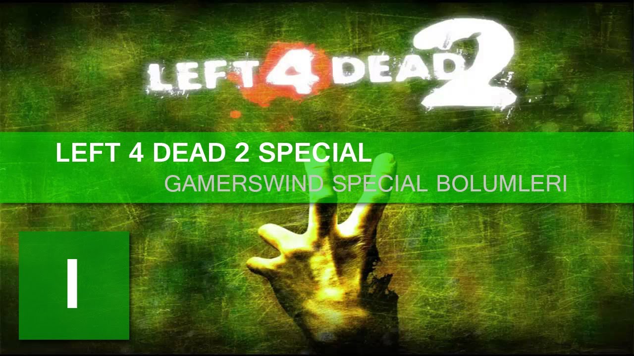 Left 4 Dead 2 - Special 1 // Gamerswind Co-Op Story Mode! - YouTube