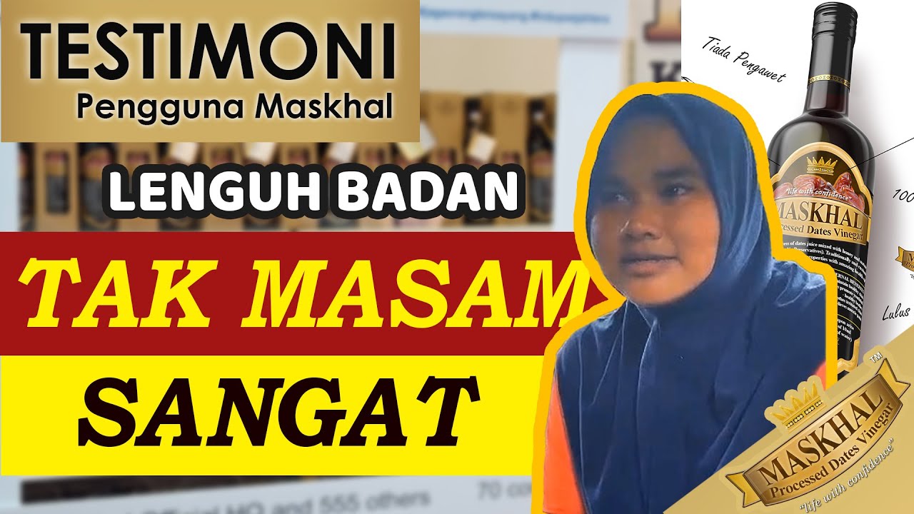 Maskhal | [sakit badan] Cuka Kurma Testimoni Pelanggan #12 - YouTube