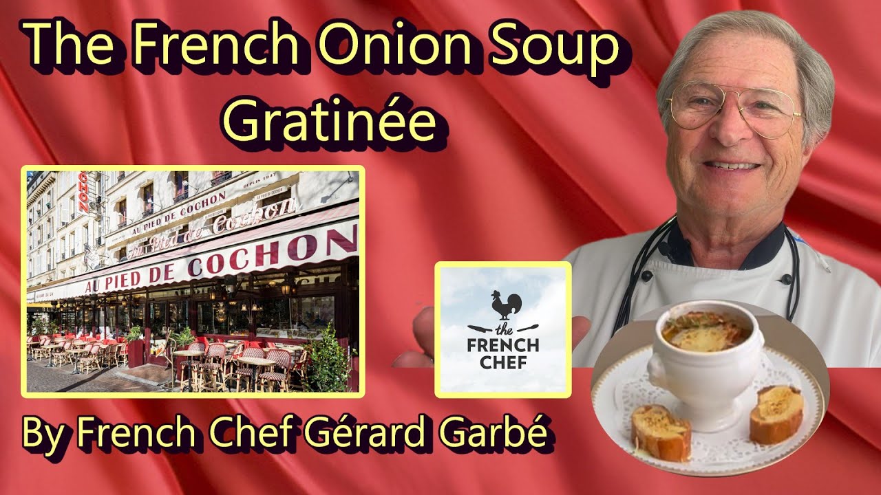 FRENCH ONION SOUP GRATINEE-PAUL BOCUSE recipe - YouTube