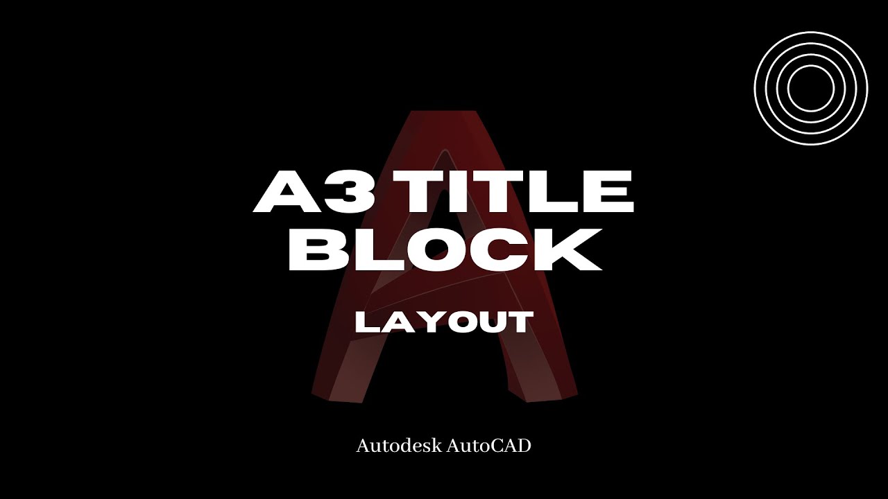 AUTOCAD A3 Title Block - YouTube