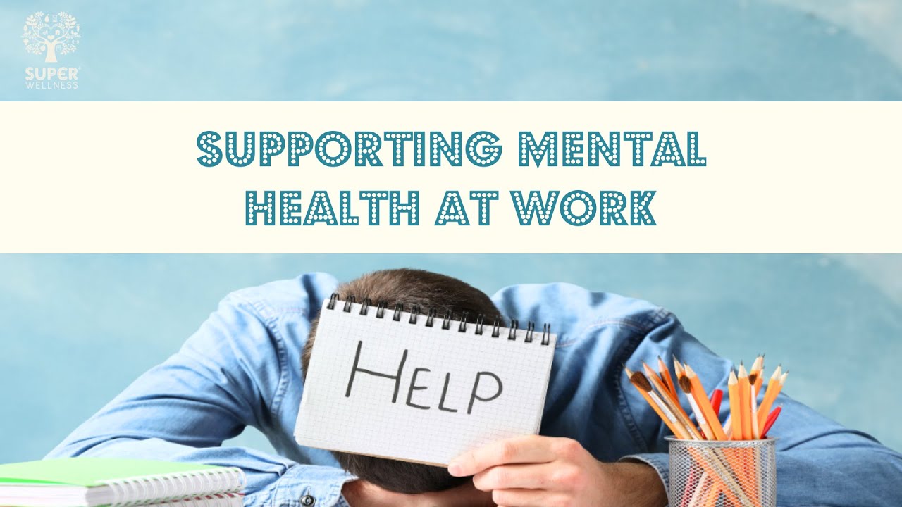 Supporting Mental Health at Work - YouTube