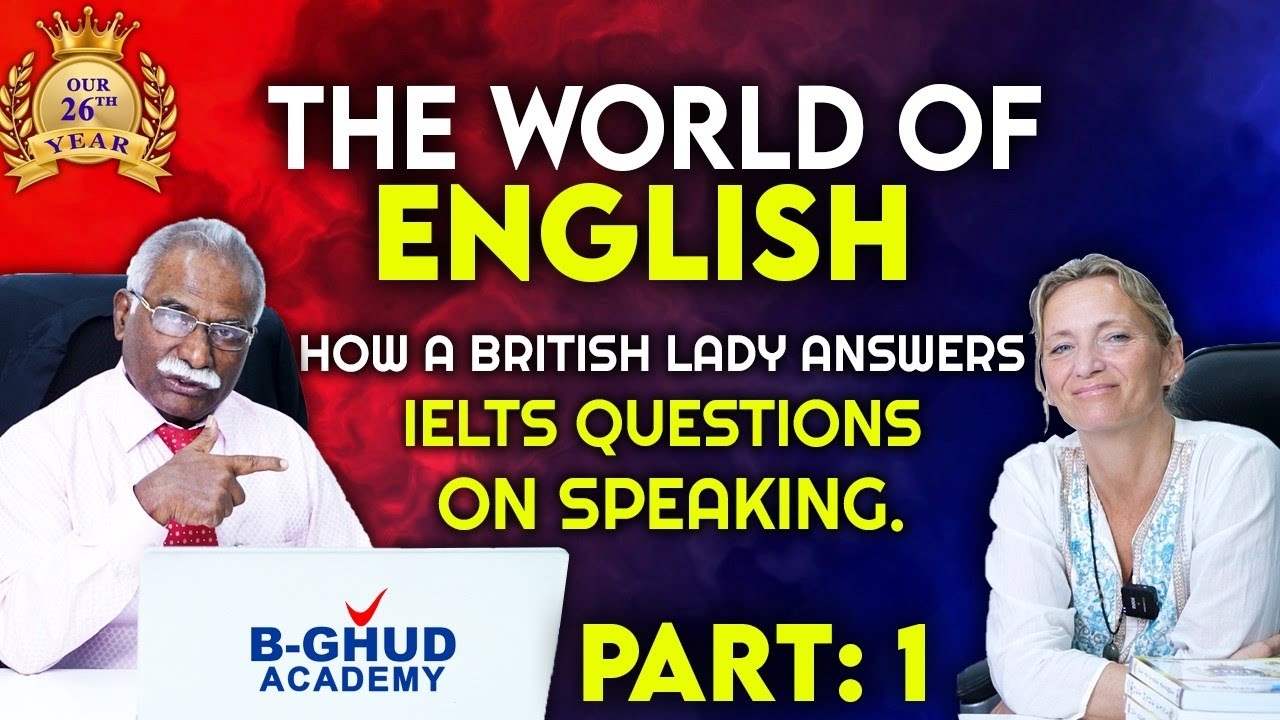 📌HOW A BRITISH LADY ANSWERS IELTS QUESTION ON SPEAKING. PART:1 - YouTube