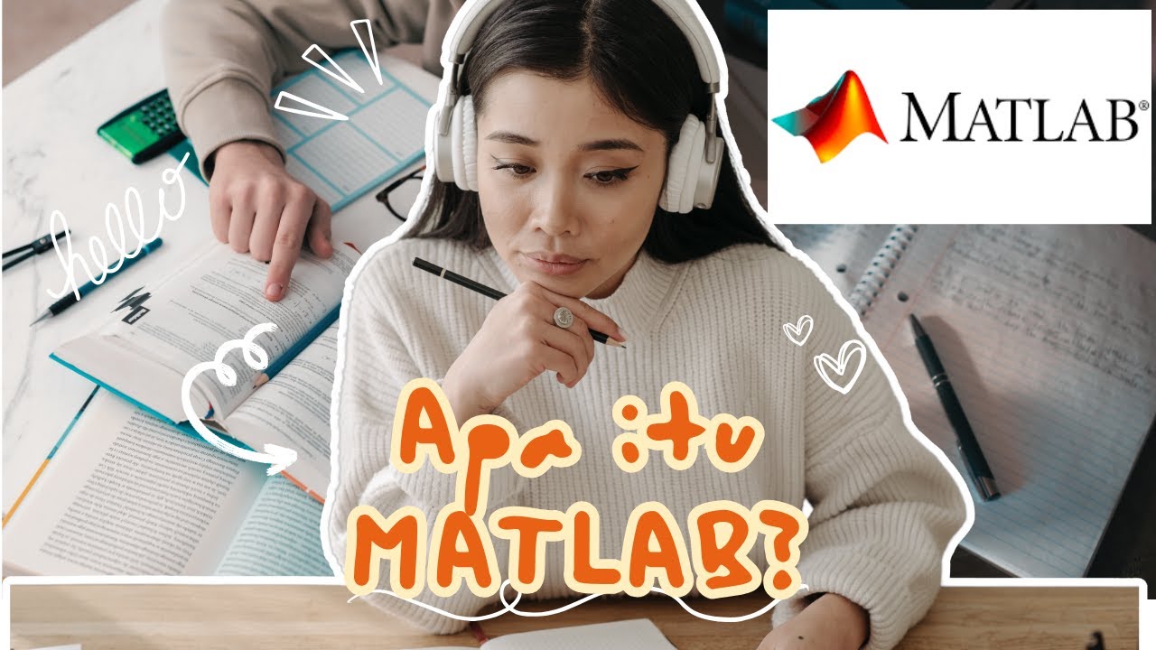Apa itu Matlab? | Kenalan bareng Matlab R2013a - YouTube