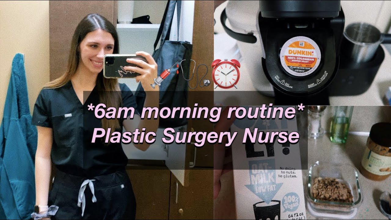 6AM WORK MORNING ROUTINE 2021 | PLASTIC SURGERY NURSE - YouTube