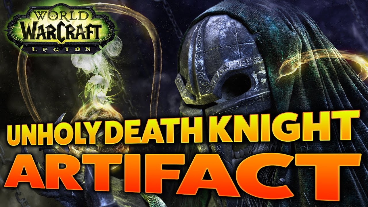 Apocalypse | Unholy Death Knight Artifact Weapon Guide #DeathKnight # ...
