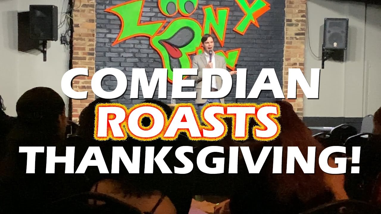 Comedian ROASTS Thanksgiving!! 🤣🦃🔥 - YouTube
