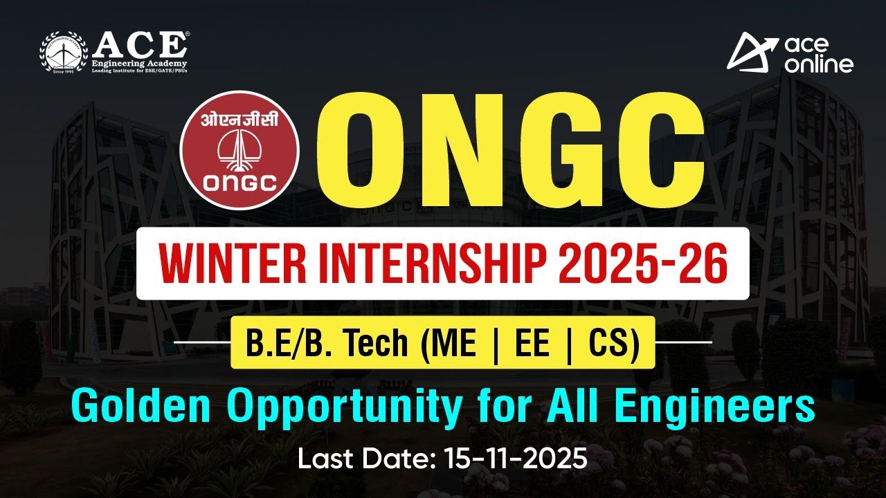 ONGC Winter Internship 2025-26 | B.E/B. Tech | Golden Opportunity ...