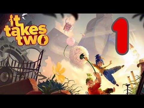 IT TAKES TWO Gameplay Walkthrough Part 1 - No Commentary (FULL GAME ...