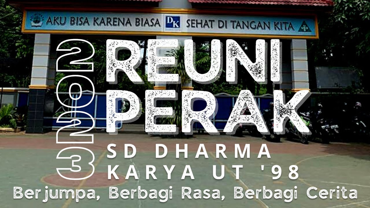 Reuni Perak SD Dharma Karya UT 98 - 5 Maret 2023 - YouTube