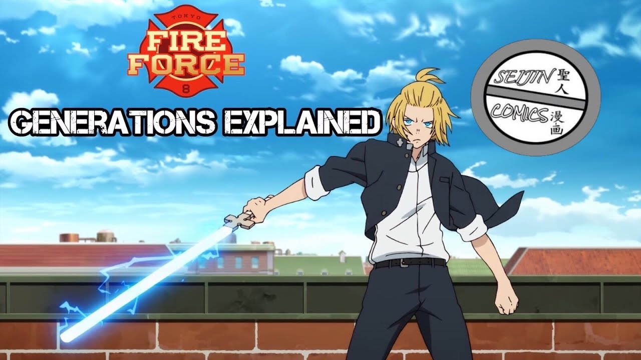 Fire Force Generations Explained - YouTube