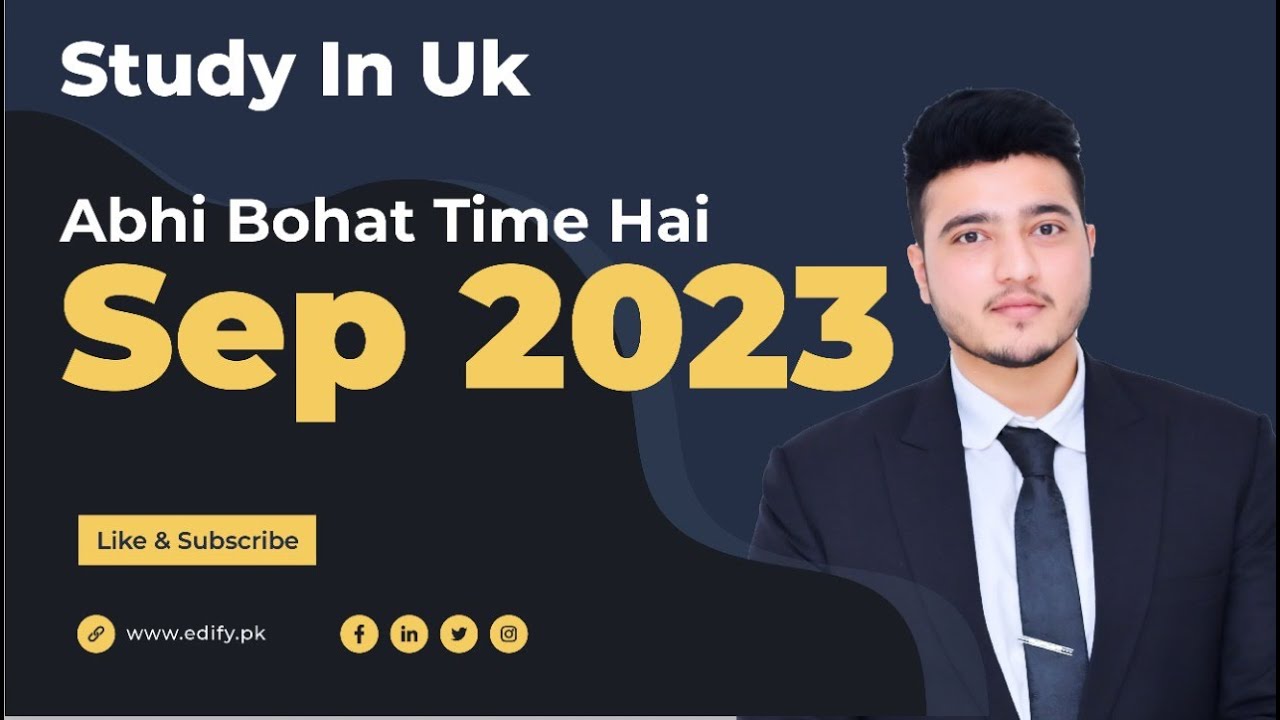 UK SEP 2023 Intake | When should you apply in UK Sep 2023 Intake ...