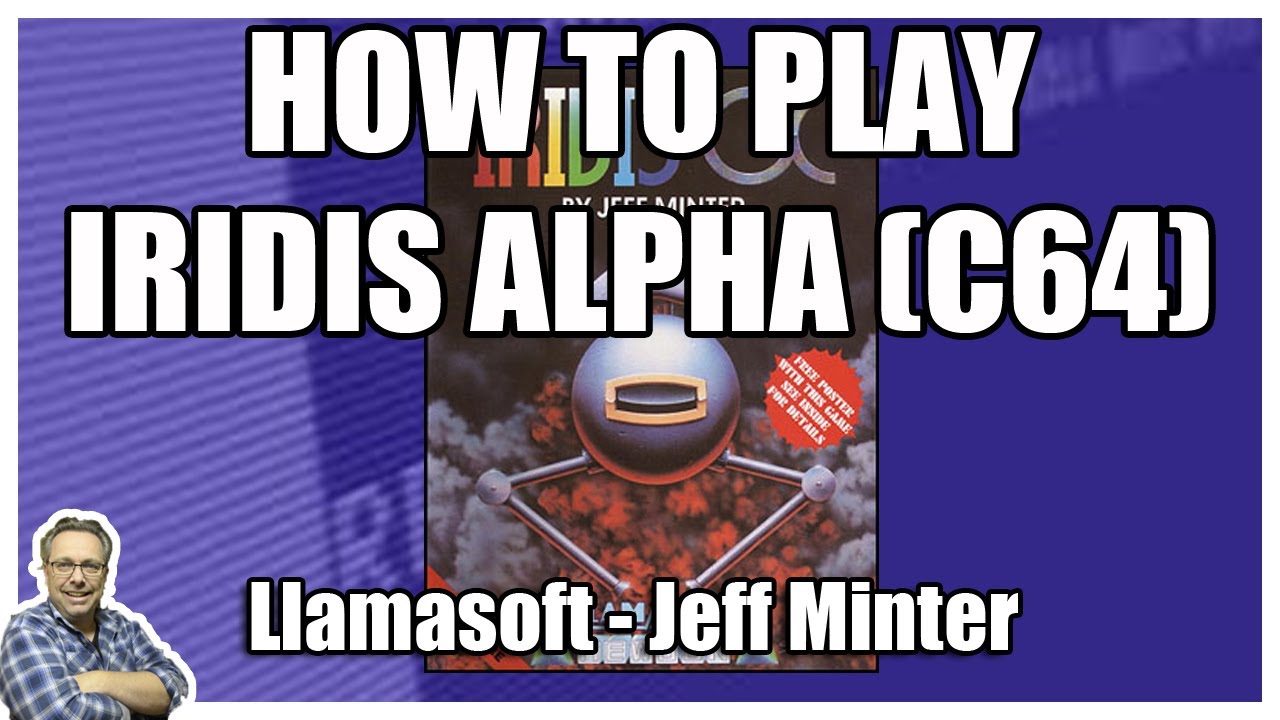 How to play Iridis Alpha by Jeff Minter - Llamasoft (C64) - YouTube