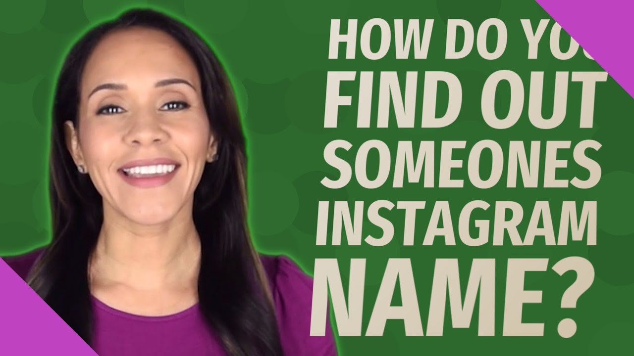 How Do You Find Out Someones Instagram Name YouTube how-do-you-find-out-someones-instagram-name-youtube