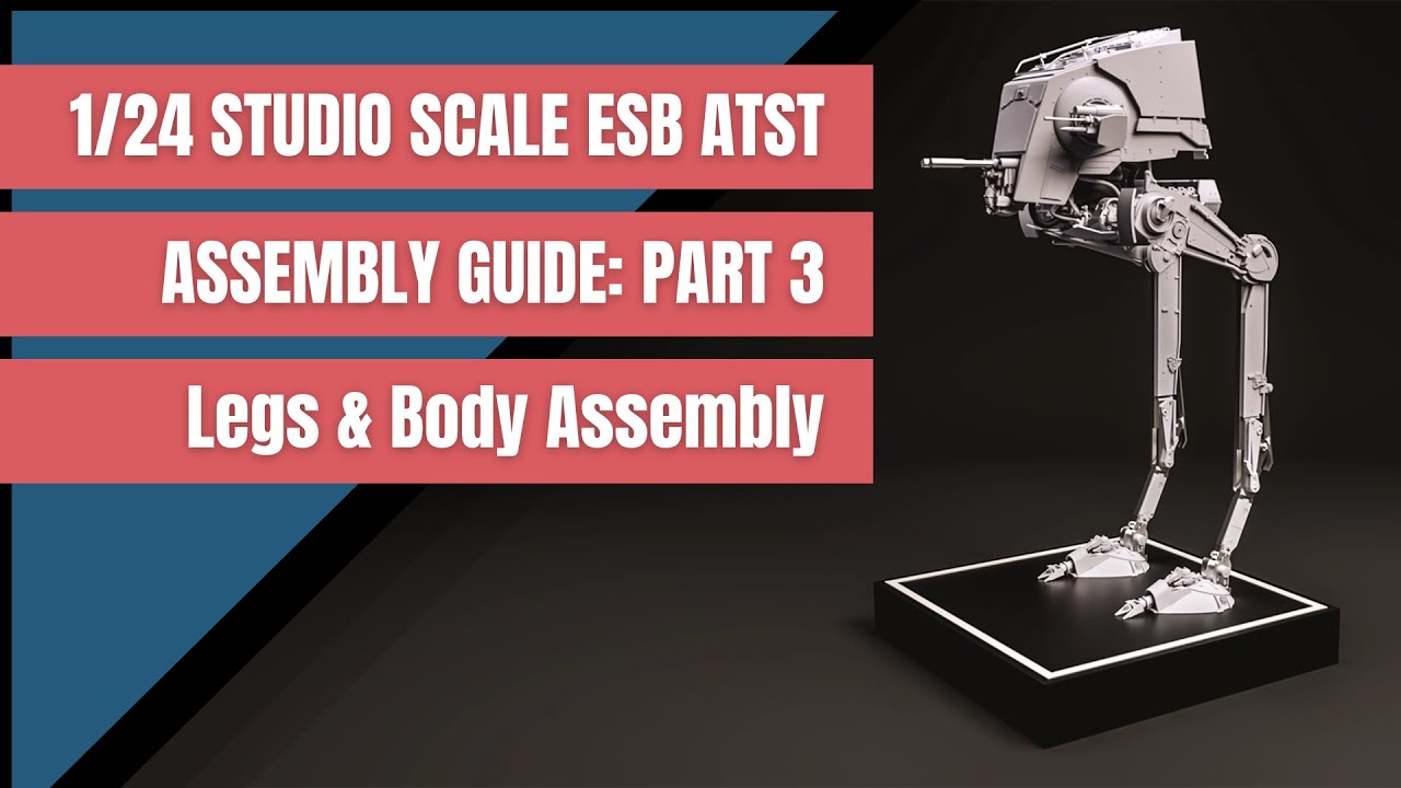 1/24 ESB ATST BUILD GUIDE - PART 3: Legs & Body - YouTube