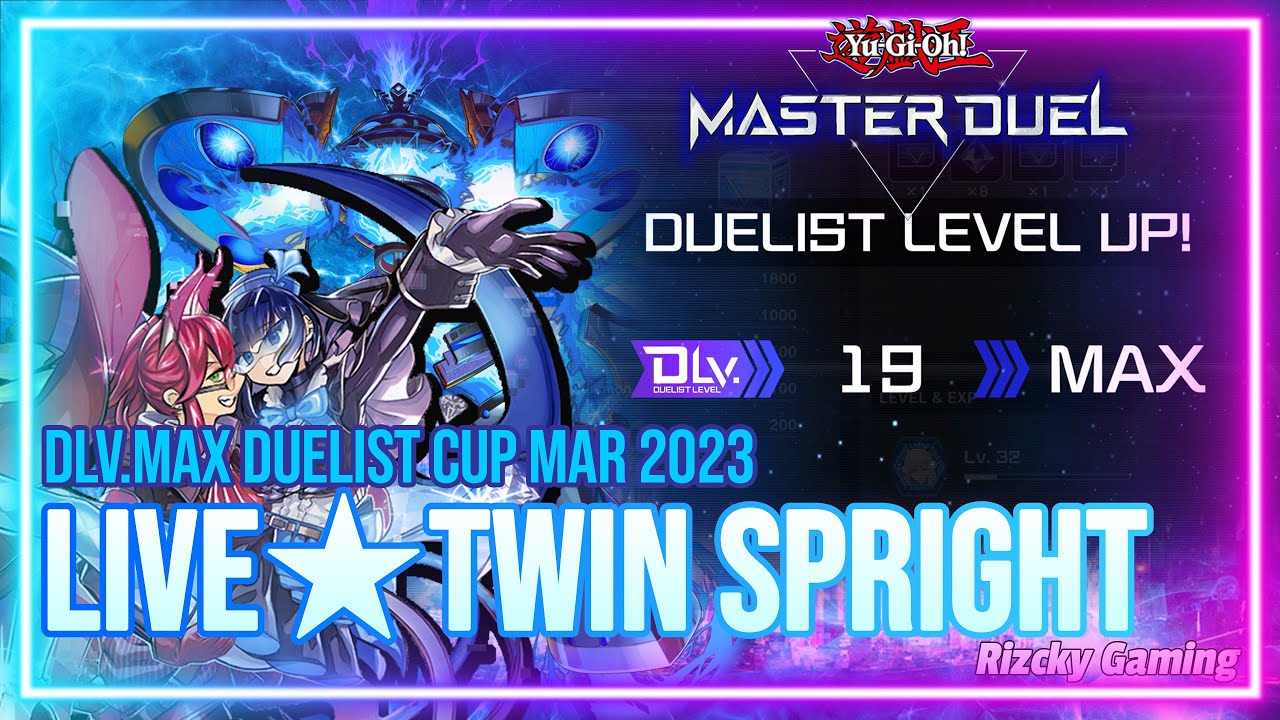 【Master Duel】DLv. MAX with The Best Deck!! - Evil / Live☆Twin Spright ...