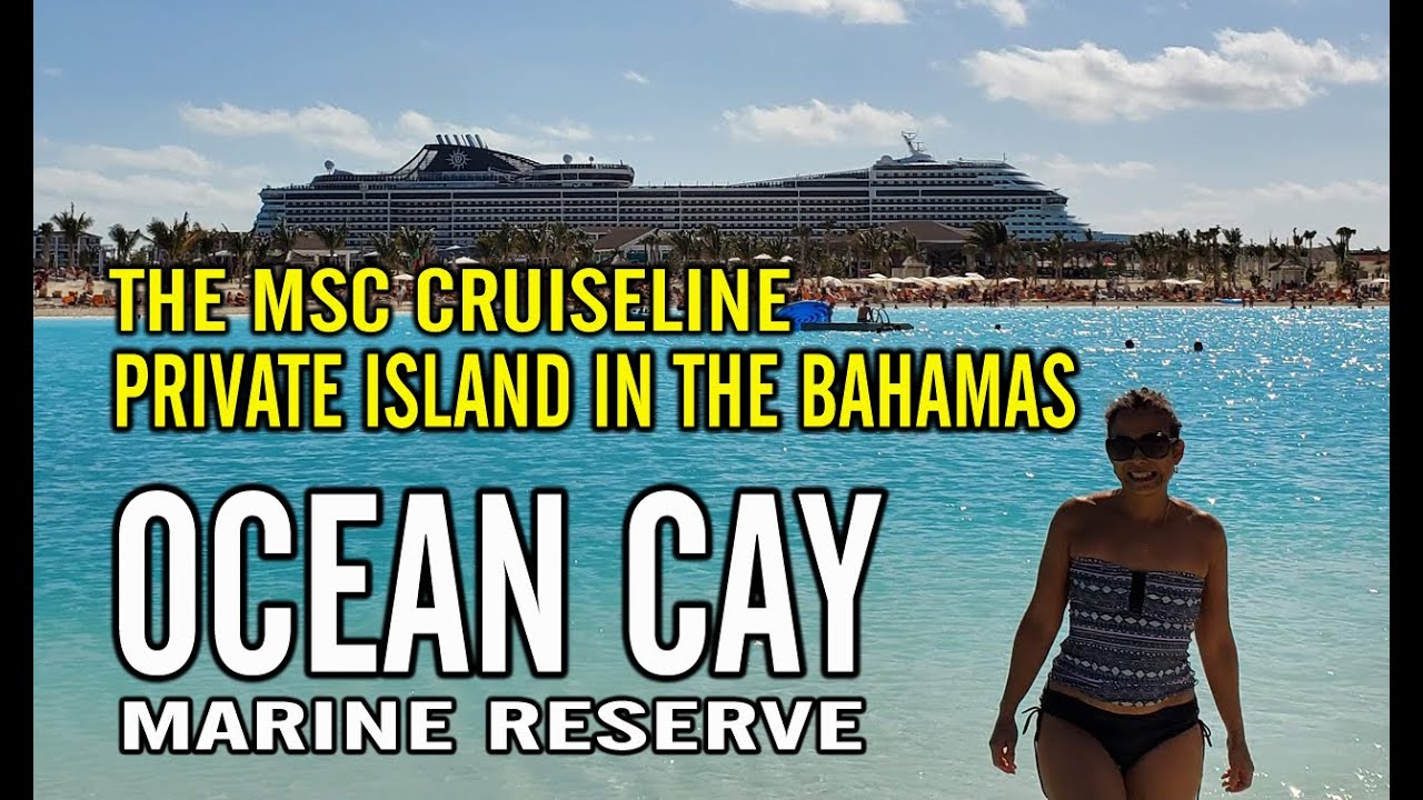 A walk around Ocean Cay, the MSC Cruise Line private island in the ...