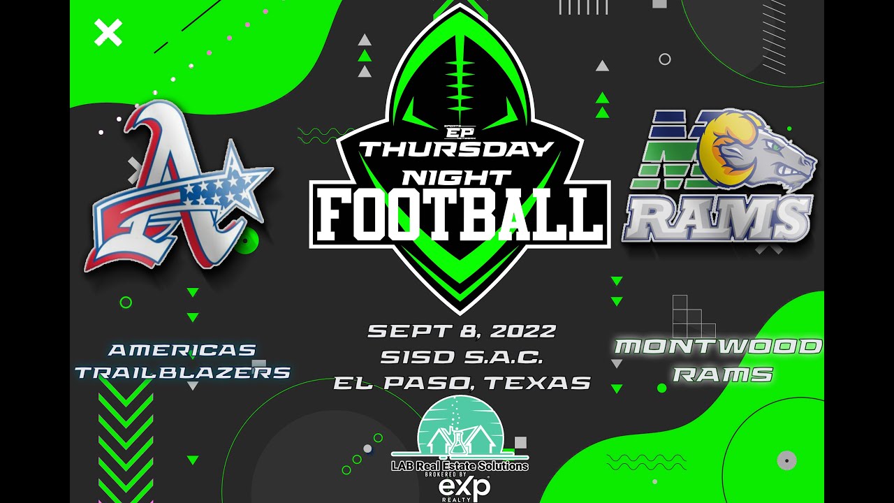 EPSN Thursday Night Football: Americas Trailblazers vs Montwood Rams ...