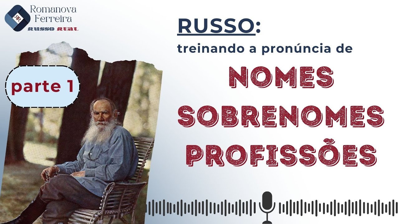 Prática de Russo: Nomes # 1 (+ sobrenomes e profissões de pessoas ...