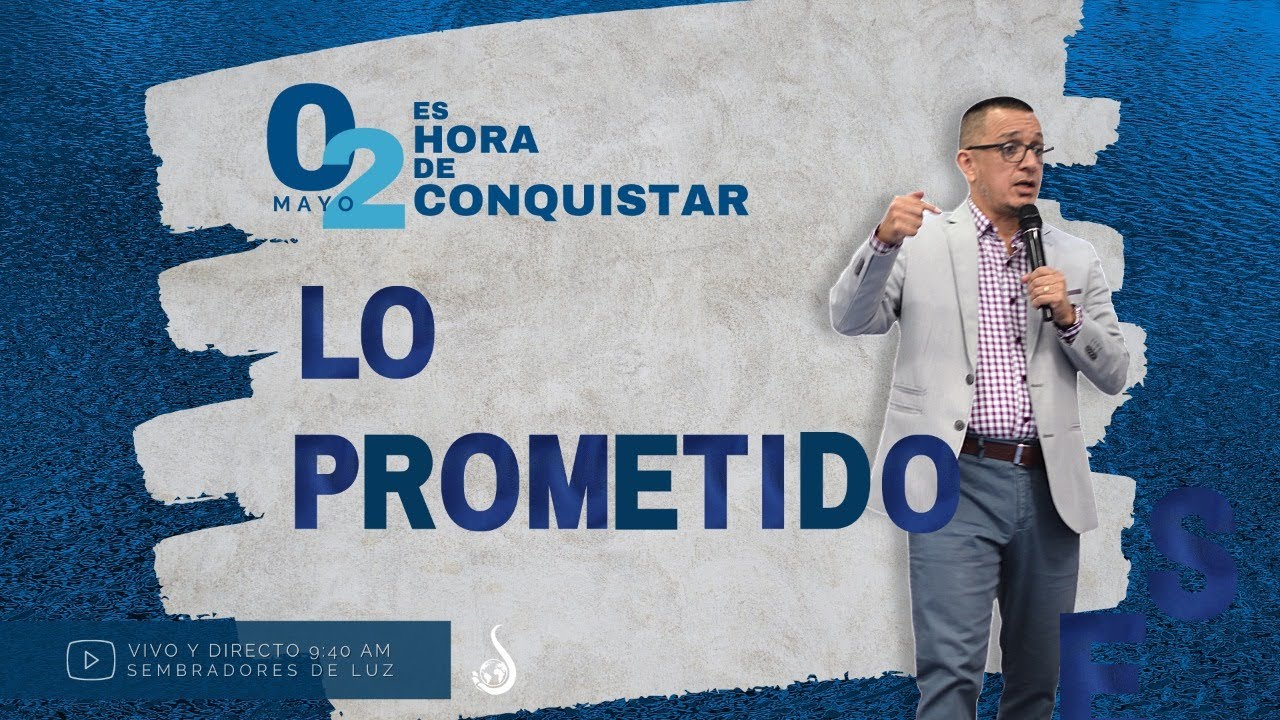 Es hora de conquistar lo prometido - YouTube