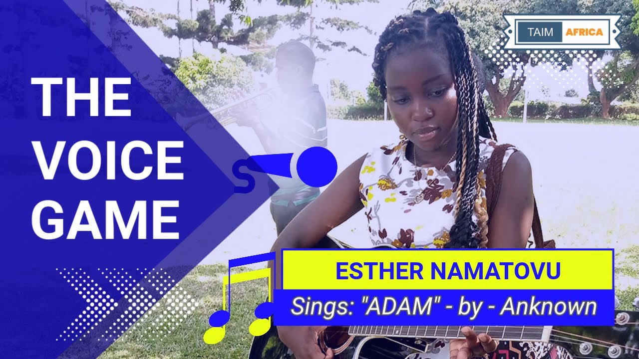 Esther Stuns With “Adam” by Anknown Prosper | The Voice Game - YouTube