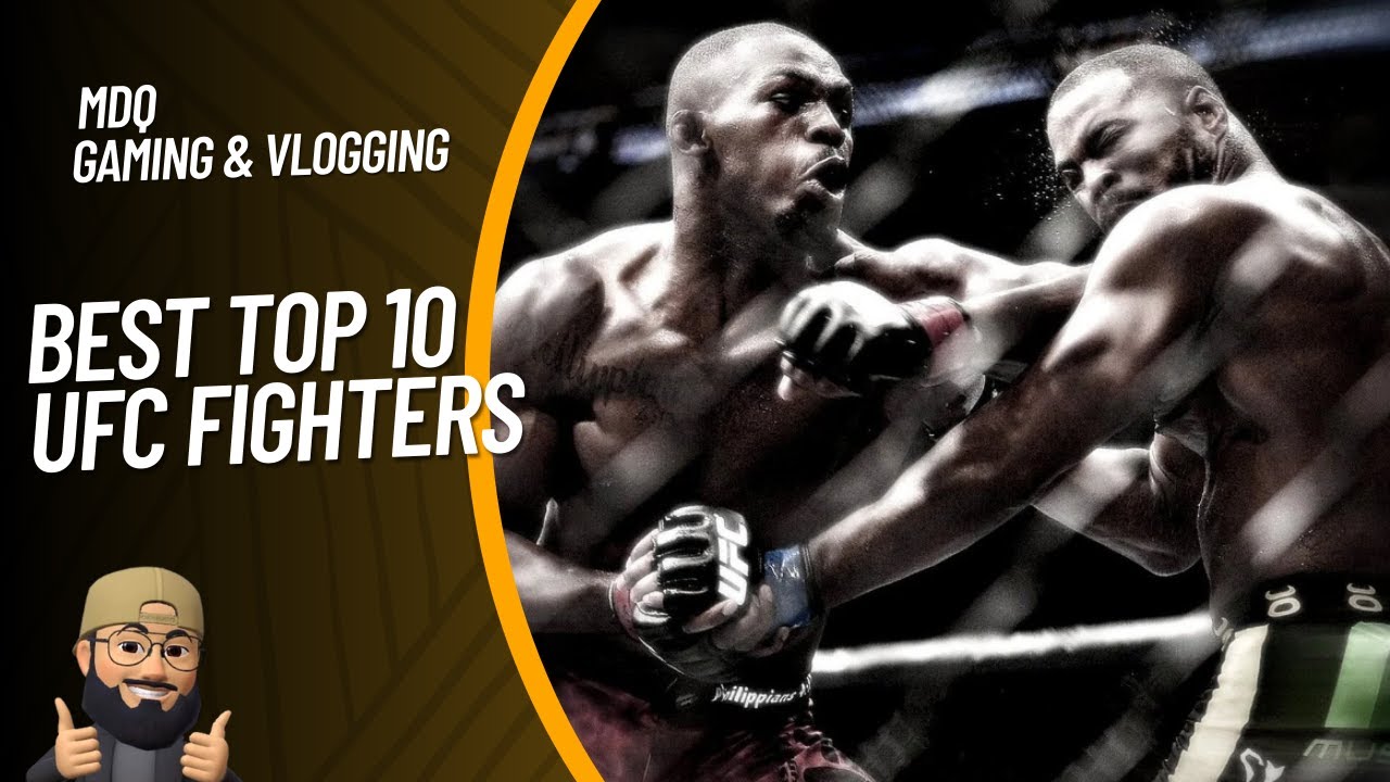 The Ultimate Top 10 UFC Fighters You Must Know About | UFC Fighters ...