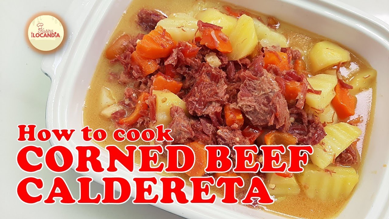 CORNED BEEF CALDERETA || HOW TO - YouTube