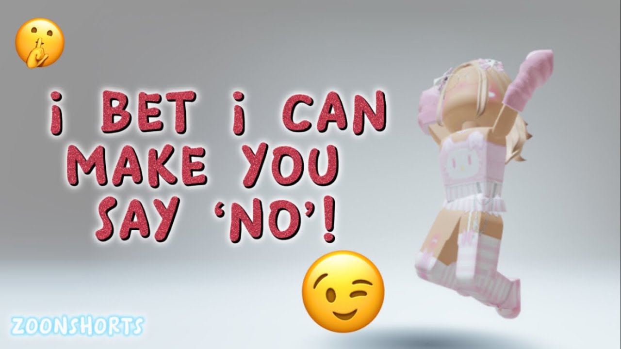 I bet I can make you say the word ‘no’! Watch to prove me wrong!! - YouTube