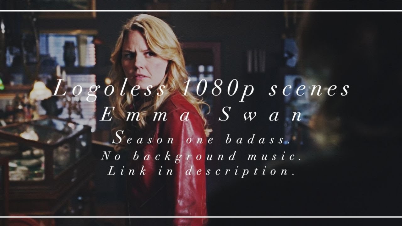 emma swan || season one badass logoless 1080p scenes - YouTube