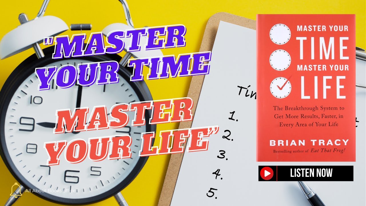 Free Audiobook: Master your time Master your life by Brian Tracy # ...