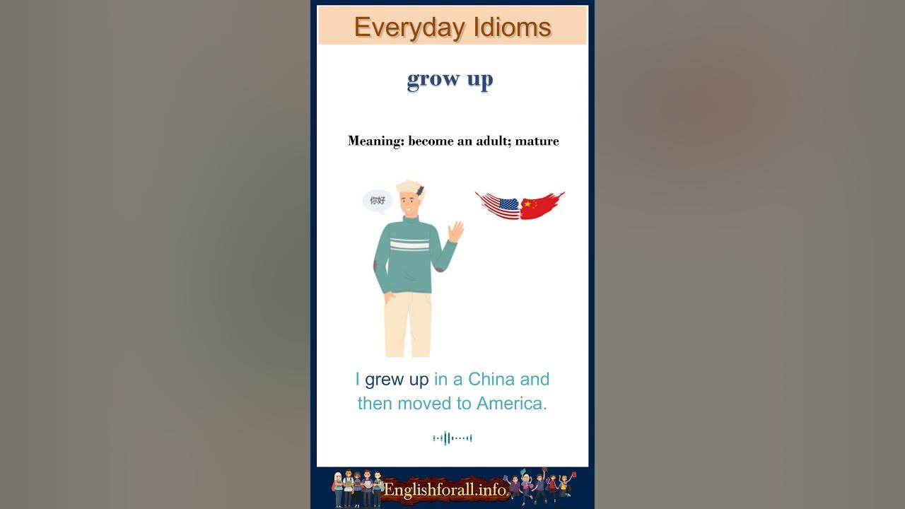 Grow Up Meaning Grow Up Sentences Common English Idioms shorts grow-up-meaning-grow-up-sentences-common-english-idioms-shorts