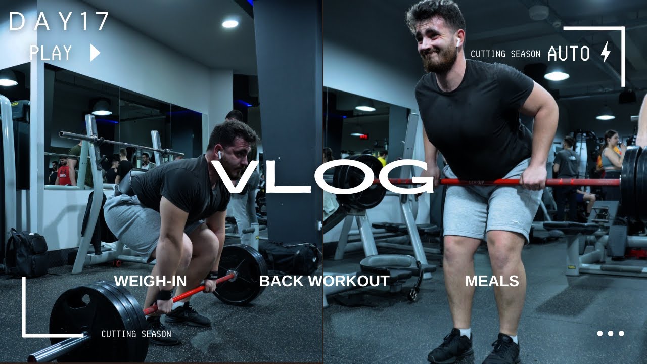 Cutting Season Day 17 | Back Workout | Weigh-In - YouTube