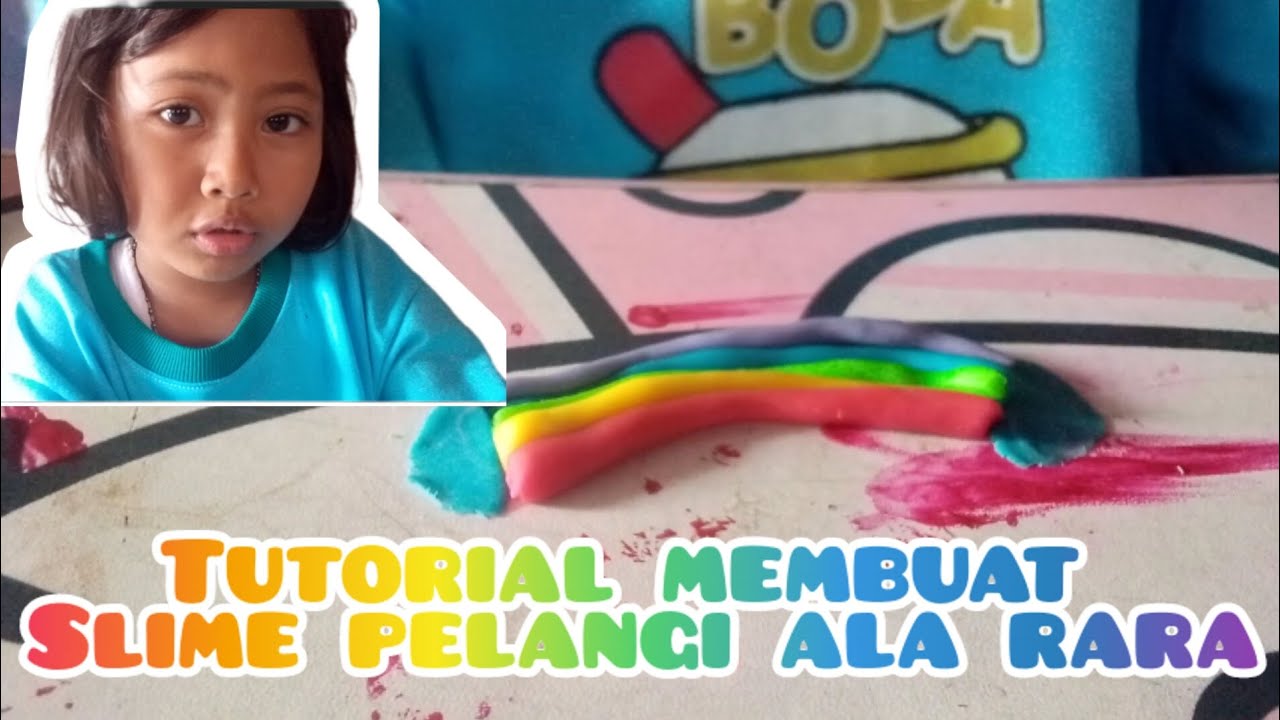TUTORIAL MEMBUAT SLIME PELANGI ALA RARA - YouTube
