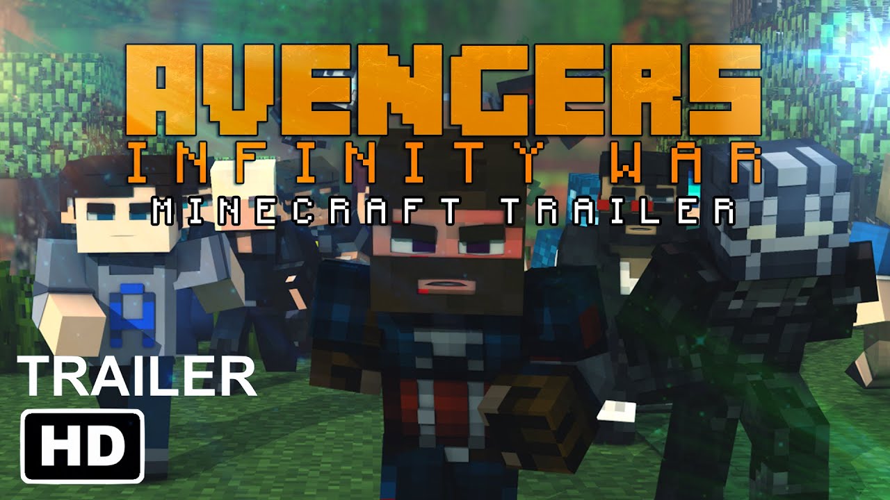 AVENGERS: Infinity War TRAILER in MINECRAFT! (Minecraft Animation ...