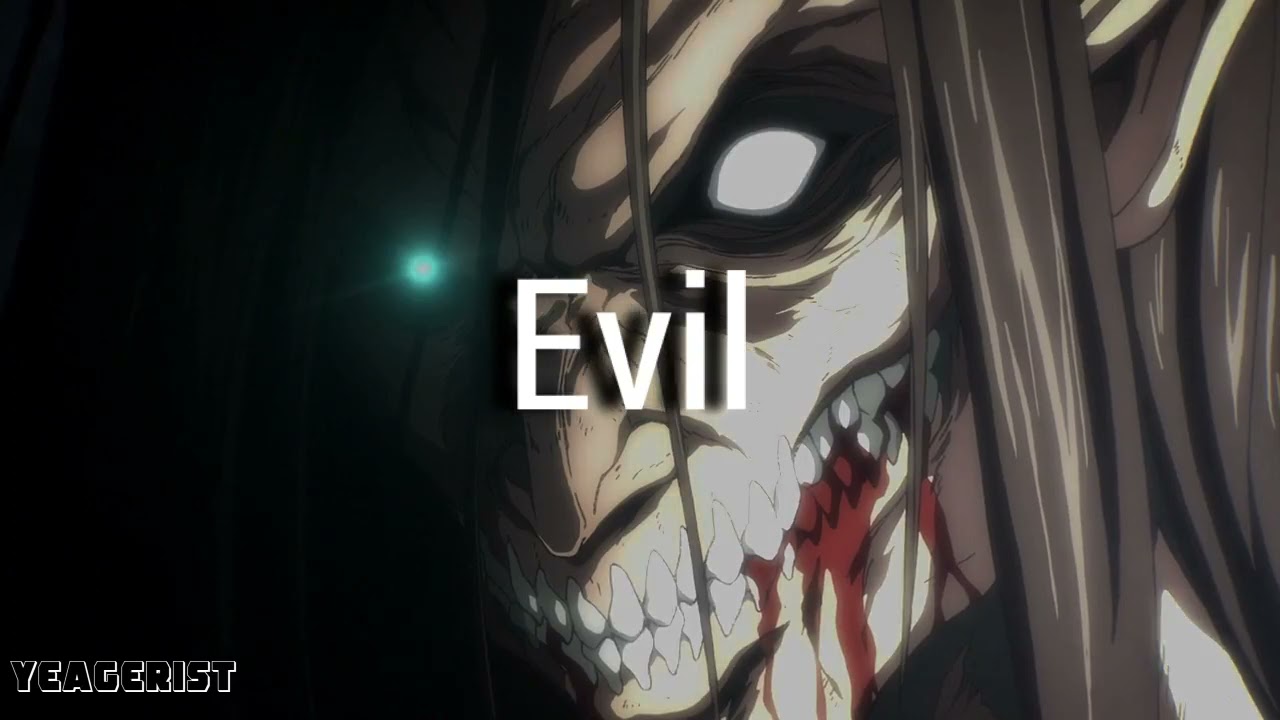 Eren jaeger(AOT)Good and Evil_Edit - YouTube
