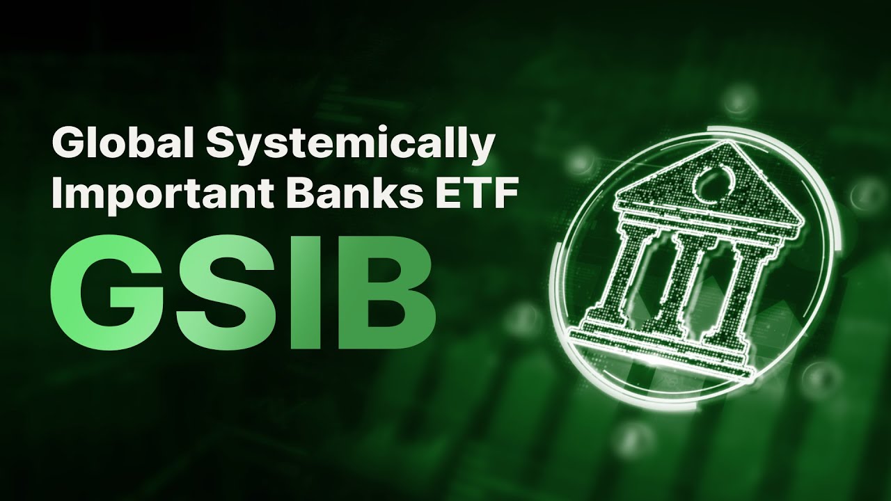 Themes Global Systemically Important Banks ETF GSIB - YouTube