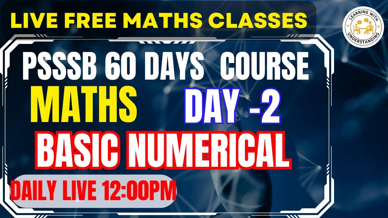 PSSSB FREE MATHS CLASSES || BASIC NUMERICAL || DAY - 2||LEARNING WITH ...