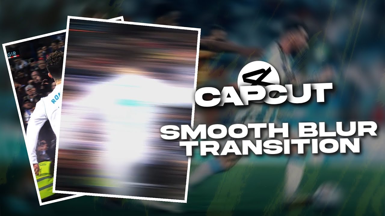 Capcut || Smooth Blur Transition Tutorial || AE Like Transition || - YouTube