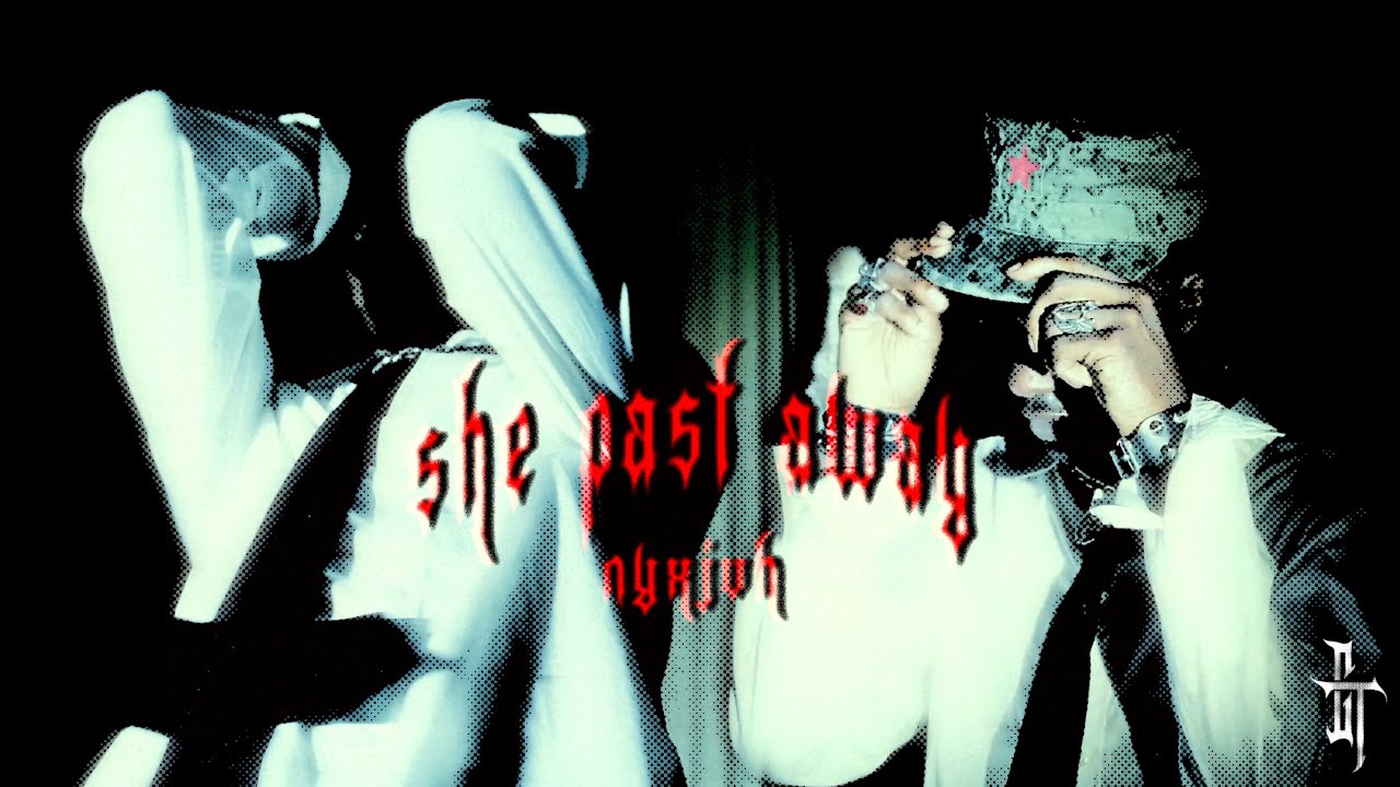 Nyxjvh - She Past Away (Directed By Dylan Cole) - YouTube