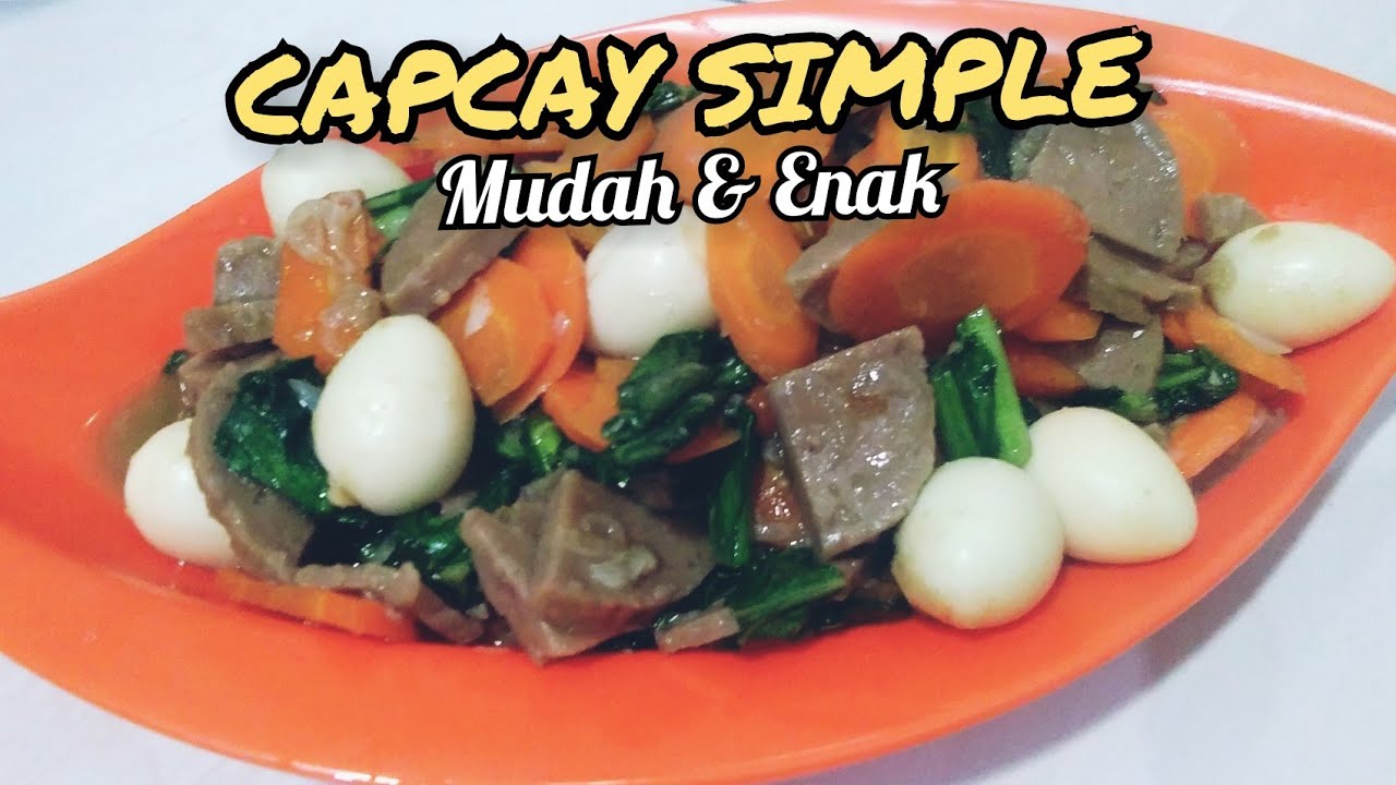 CARA MASAK CAPCAY SIMPLE,Mudah & Enak - YouTube