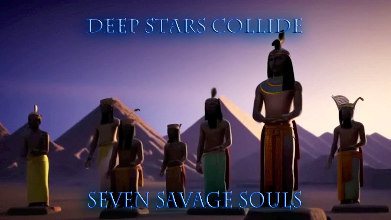 Seven Savage Souls Song Music Video By Deep Stars Collide - Not A.I ...