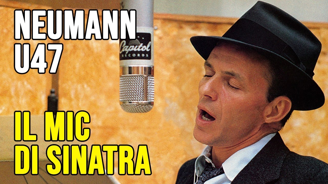 Neumann U47, il microfono di Sinatra e Miles Davis | Puntata #9 - YouTube