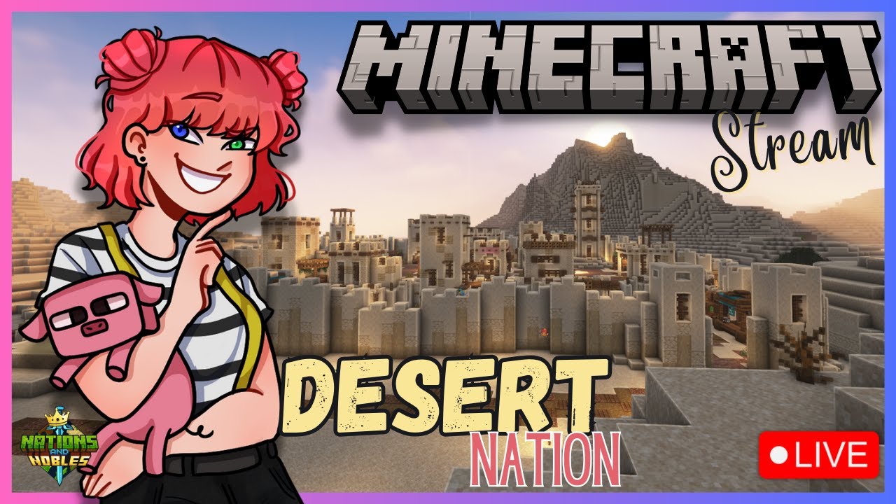 Building the Desert Nation! : Nations and Nobles #minecraft #live # ...