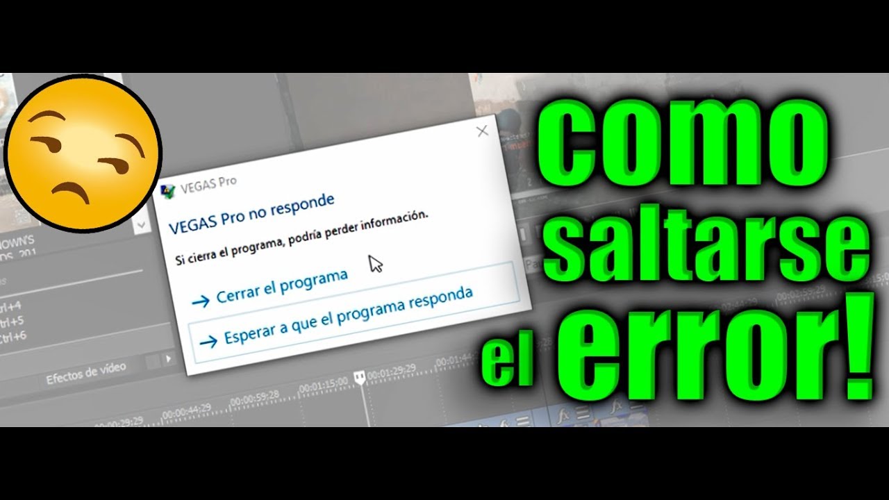 COMO SALTARSE el ERROR de "VEGAS Pro no responde" - tutorial ...
