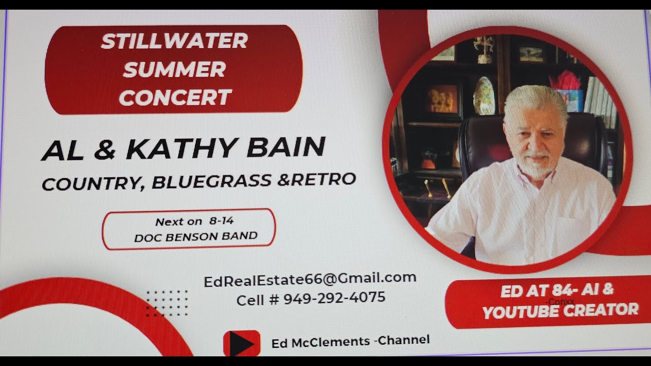 STILLWATER SUMMER CONCERT -AL & KATHY BAIN - July 10, 2024 - YouTube