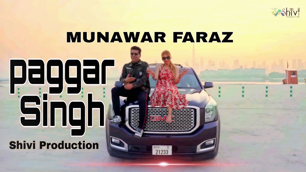 PAGGAR SINGH |Munawar Faraz's |official song |2023 #munawarfaraz - YouTube