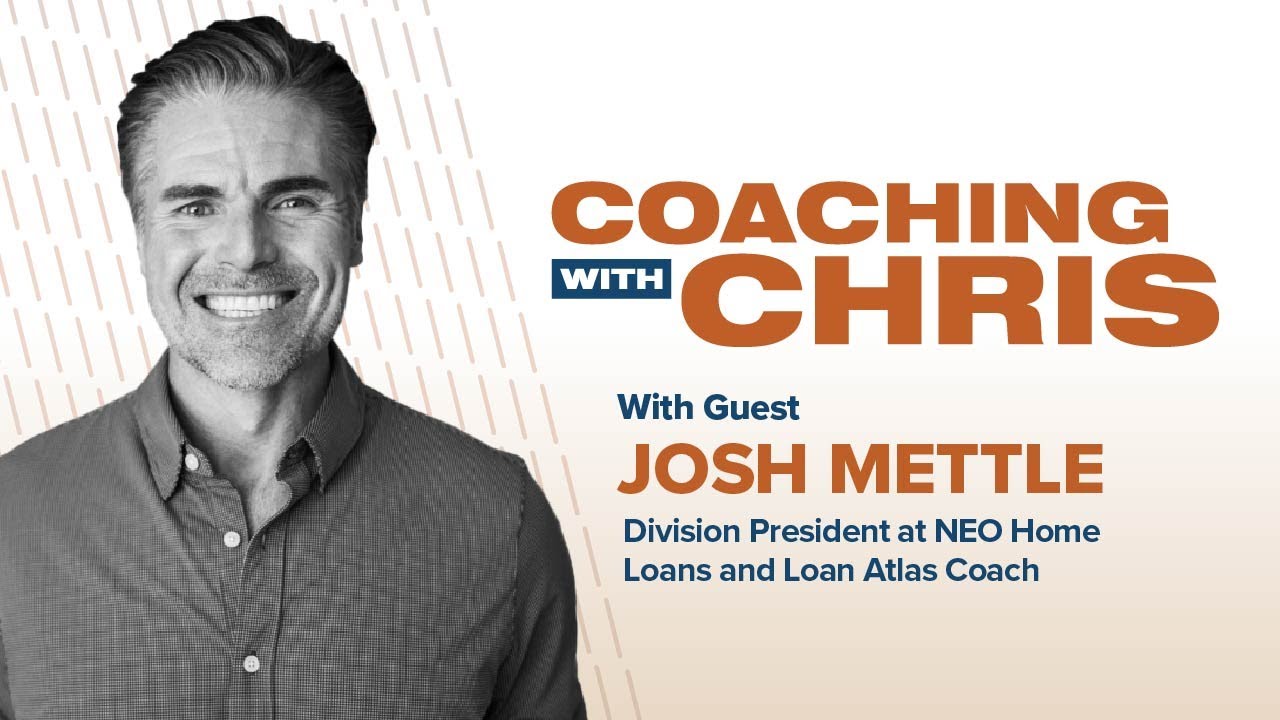 Josh Mettle - The Loan Atlas - Coaching with Chris - YouTube