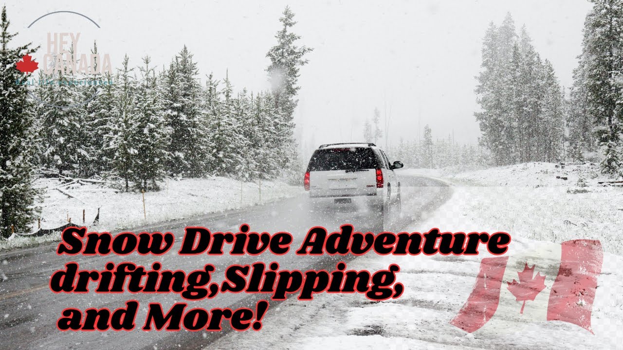Snow Drive Adventure: Exciting Slips and Unforgettable Moments🥶 ️🇨🇦 ...