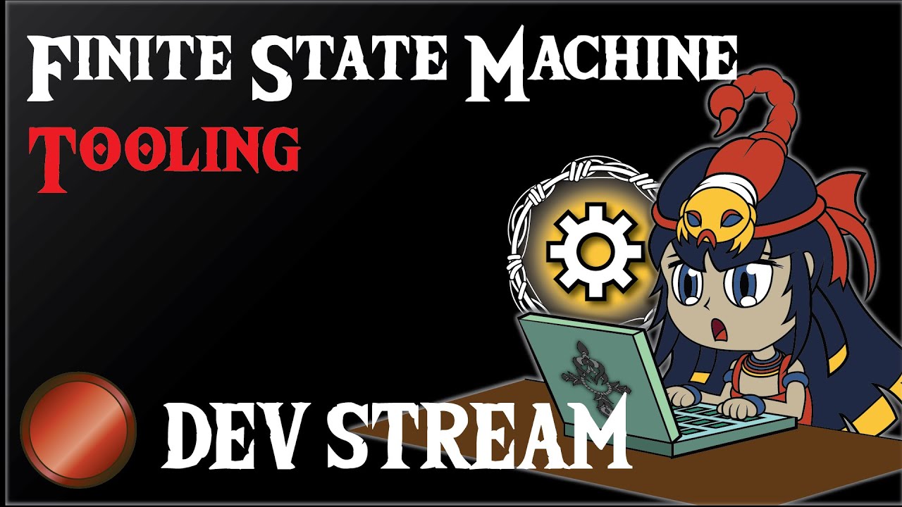 Dev Stream - Tooling (Finite State Machine) - YouTube